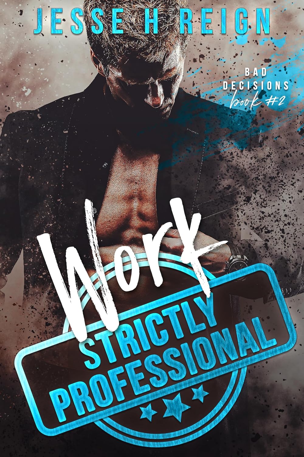 [Emily’s Review]: Work: Strictly Professional by Jesse H. Reign